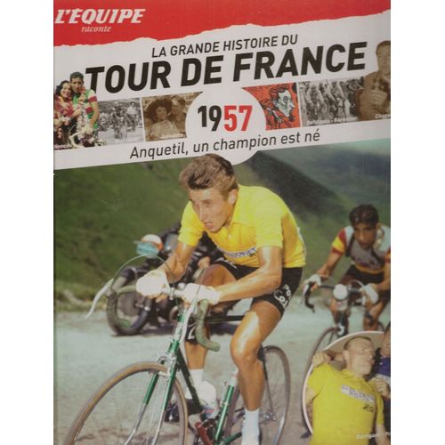 LA GRANDE HISTOIRE DU TOUR DE FRANCE 1957 | Rakuten