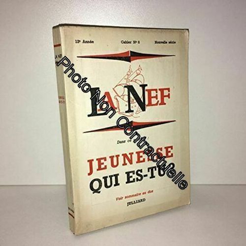 La Nef Nouvelle série cahier N° 8 : Jeunesse qui es-tu? André Labarthe ...