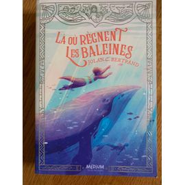 Là Où Règnent Les Baleines - Enfant, jeunesse | Rakuten