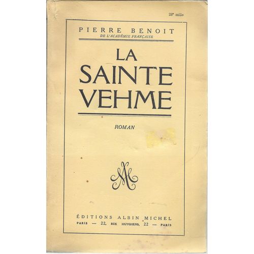 La sainte Vehme - Pierre Benoit - Albin Michel 1958 | Rakuten