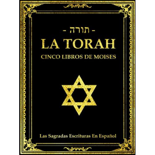 La Torá Letra grande / la Torah en español () Los Cinco Libros De Mose de la Biblia hebrea o ...