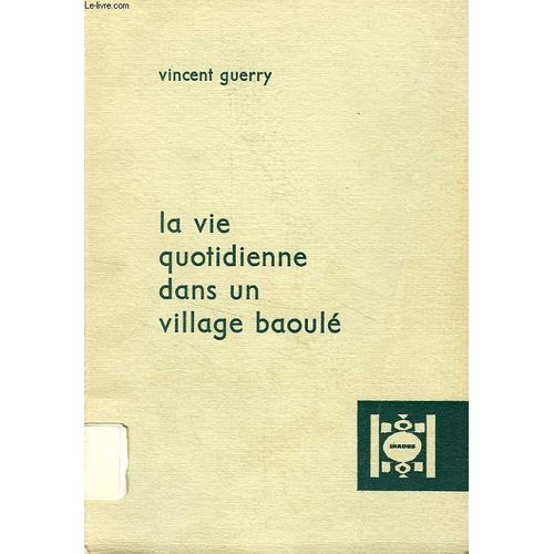 La Vie Quotidienne Dans un Village Baoule | Rakuten