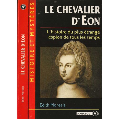 Le Chevalier d' Eon , L' histoire du plus étrange espion de tous les ...