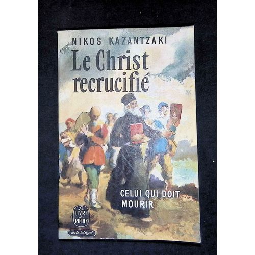 Le Christ Recrucifié, Celui Qui Doit Mourir | Rakuten