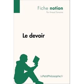 Le Devoir (Fiche Notion) - Comprendre La Philosophie | Rakuten