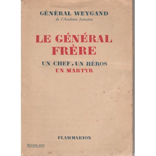 Le général Frère, un chef, un héros, un martyr | Rakuten