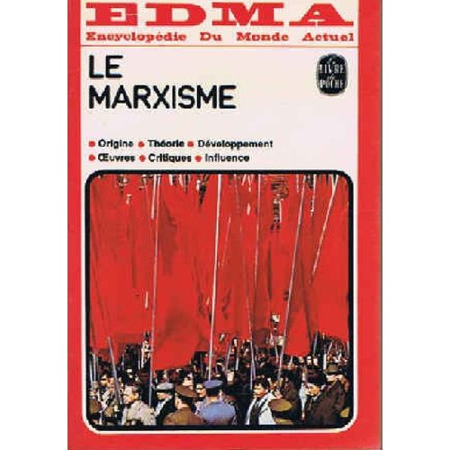 Le marxisme origine theorie developpement oeuvres critiques influence ...