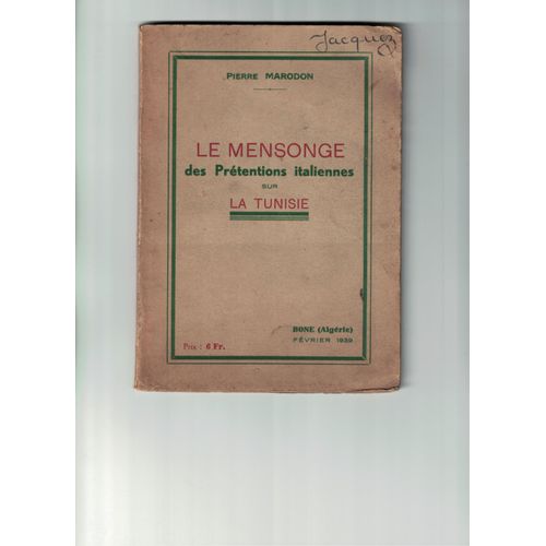 Le mensonge des prétentions italiennes sur la Tunisie Marodon Pierre ...
