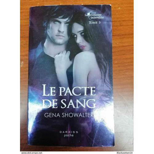 Le pacte de sang - Gena Showalter darkiss poche | Rakuten