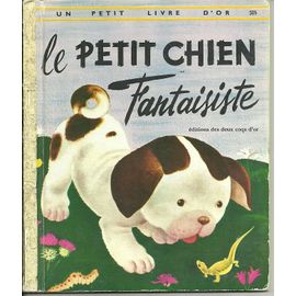 Le petit chien fantaisiste - Enfant, jeunesse | Rakuten