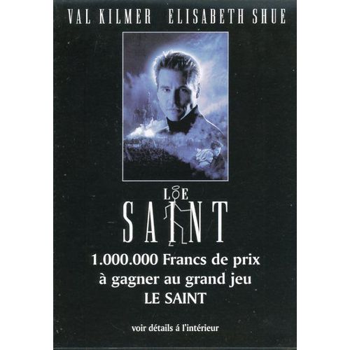 Le saint, synopsis dépliant, de Phillip Noyce, Avec Val Kilmer, Elisabeth Shue, Alun Armstrong ...