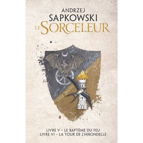 Le Sorceleur - Le Baptême du feu / La Tour de l'Hirondelle Livre V - Le Baptême du feu Livre VI ...