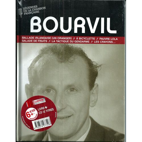 Légendes de la chanson française : BOURVIL (Livre + CD 12 titres) | Rakuten