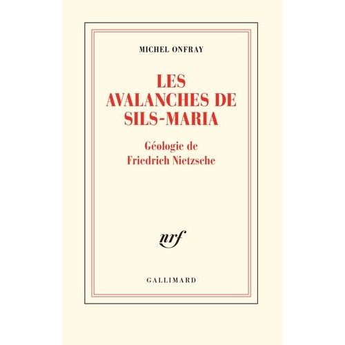 Les Avalanches De Sils-Maria - Géologie De Frédéric Nietzsche | Rakuten