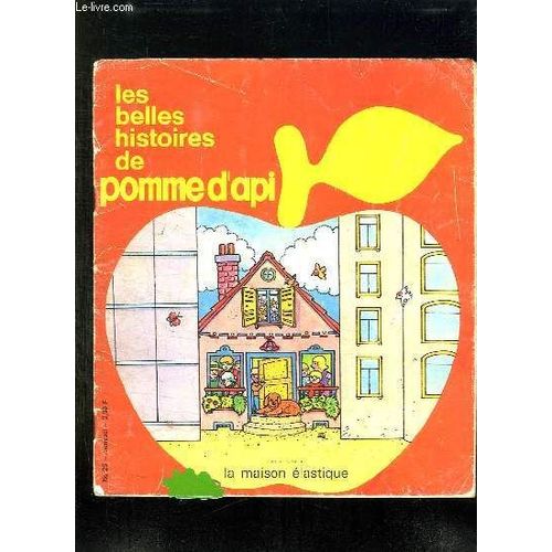 Les Belles Histoires De Pomme D Api N° 25. | Rakuten