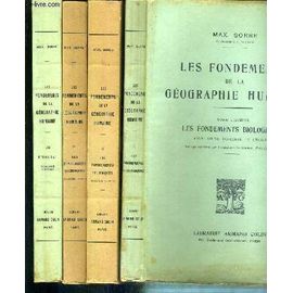 Les Fondements De La Geographie Humaine - 4 Volumes En 3 Tomes - I + Ii ...