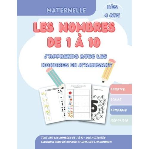 Les nombres de 1 à 10 : Cahier d'activités éducatives pour enfants 4-5 ...