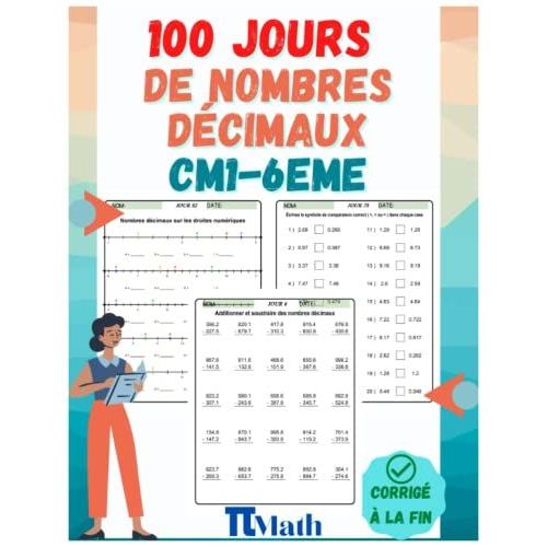 Les Nombres Decimaux, 100 Jours dExercices, CM1-6eme: Cahier d ...