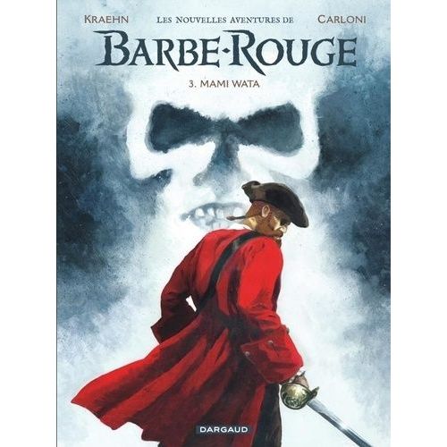 Les Nouvelles Aventures De Barbe-Rouge Tome 3 - Mami Wata | Rakuten Les Nouvelles Aventures De Barbe-Rouge Tome 3 - Mami Wata | Rakuten