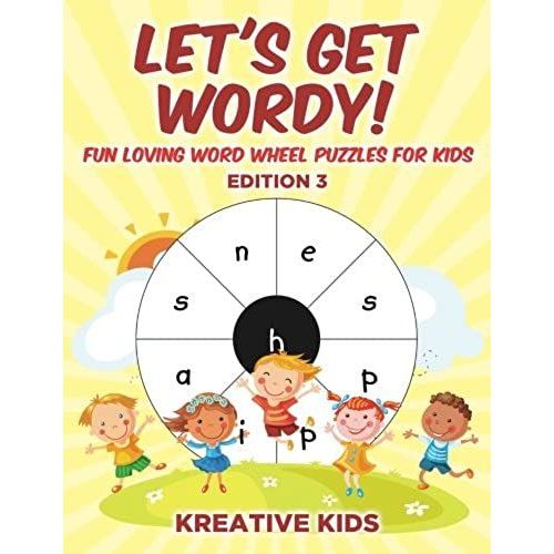Let's Get Wordy! Fun Loving Word Wheel Puzzles For Kids Edition 2 | Rakuten
