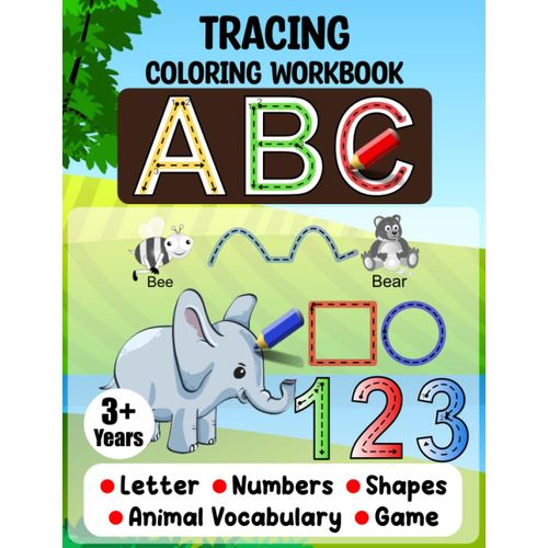 Letter, Number and Shape Tracing & Coloring Workbook: Pencil Control ...