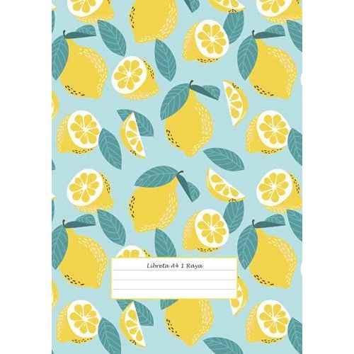 Libreta A4 1 Raya: cuaderno de limones - 100 pginas - cuadernos bonitos ...