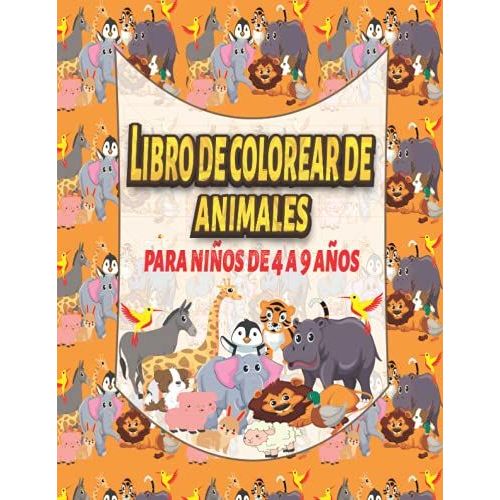 Libro de colorear de animales para niños de 4 a 9 años: 200 animales para colorear - animales de ...