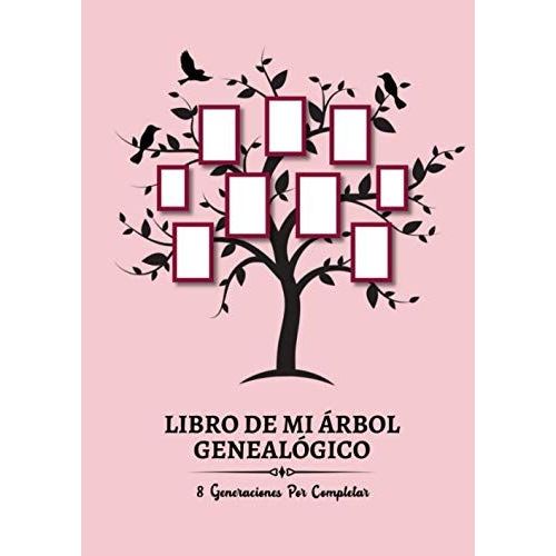 Libro De Mi Árbol Genealógico: Hasta 8 generaciones por completar ...