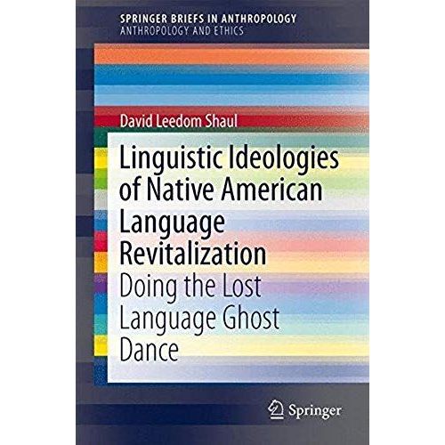 Linguistic Ideologies of Native American Language Revitalization | Rakuten