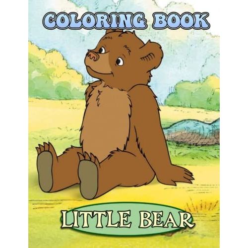 Little Bear Coloring Book: A Cool Coloring Book With Many Illustrations ...