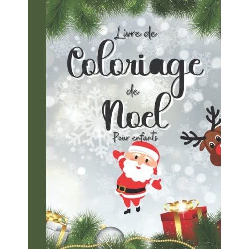 Livre de coloriages de Noël pour enfants: 30 coloriages pour les ...