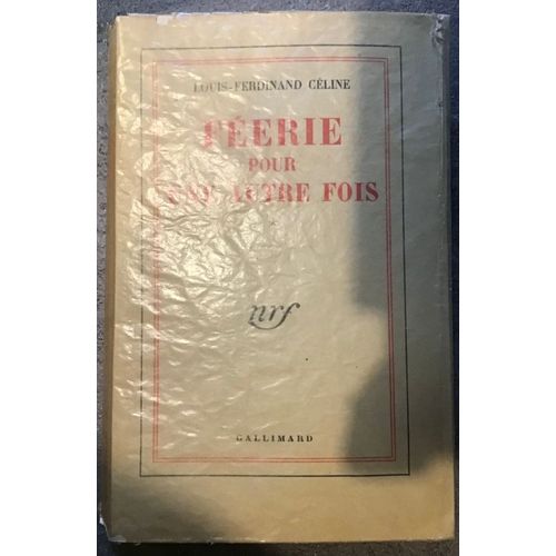 Louis Ferdinand Céline - Féerie pour une autre fois - 1952 | Rakuten