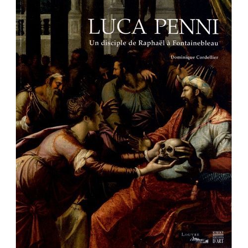 Luca Penni - Un Disciple De Raphaël À Fontainebleau | Rakuten