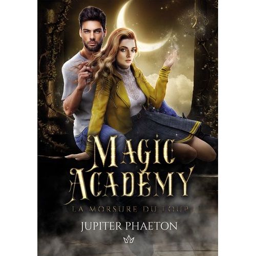 Magic Academy Tome 2 - La Morsure Du Loup | Rakuten
