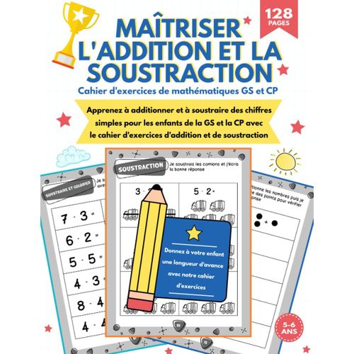 Maîtriser l'Addition et la Soustraction: Additions et Soustractions GS ...