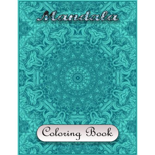 Mandala Coloring Book: Discover Inner Peace Through Mindful Coloring Of ...