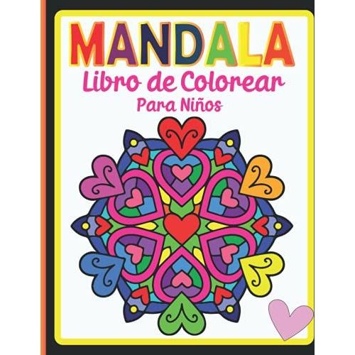 Mandala Libro De Colorear Para Niños: Libro Para Colorear Para Niña Y Niño De 5 Años | 40 ...