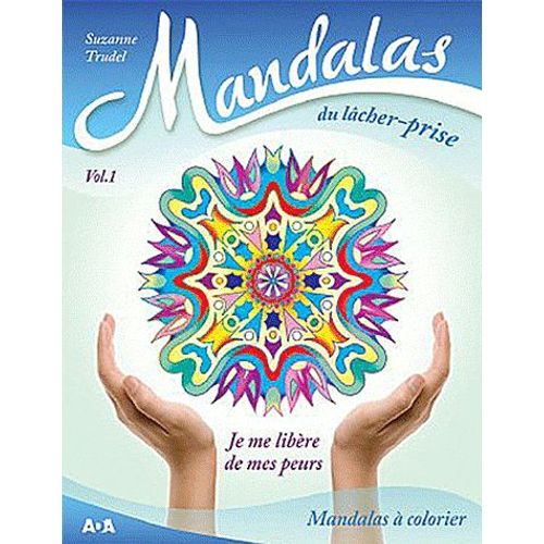 Mandalas Du Lâcher-Prise - Je Me Libère De Mes Peurs | Rakuten