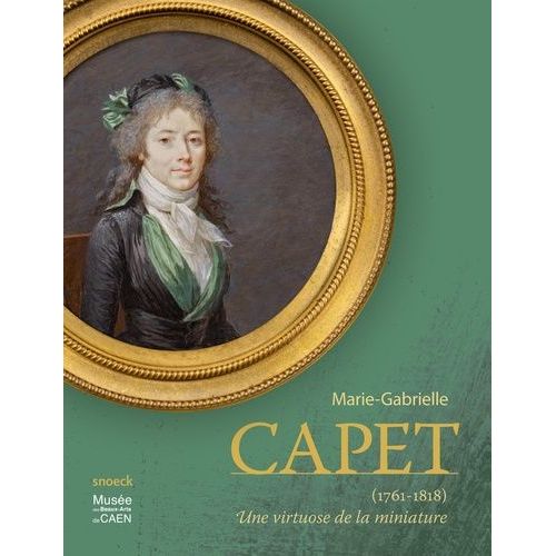 Marie-Gabrielle Capet (1761-1818) - Une Virtuose De La Miniature | Rakuten