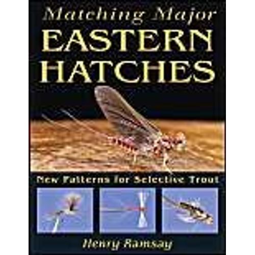 Matching Major Eastern Hatches: New Patterns for Selective Trout | Rakuten