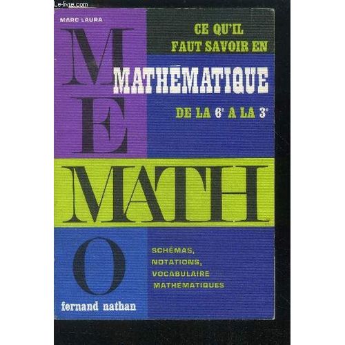 Memo math - Ce qu il faut savoir en mathematique de la 6eme a la 3eme ...