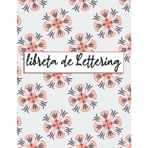Mi libreta de Lettering: Libreta de 120 hojas con plantillas de ...