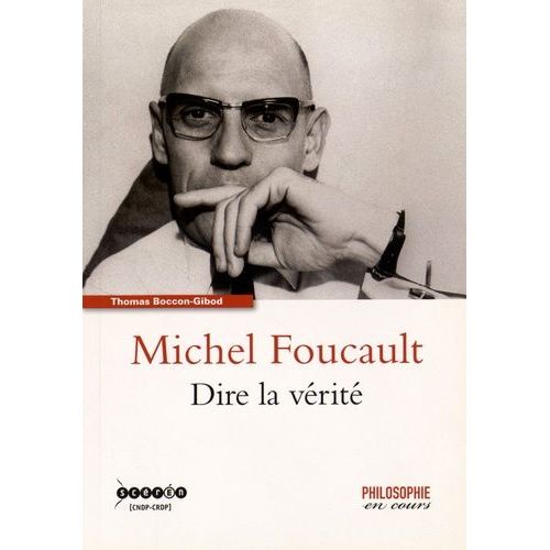 Michel Foucault - Dire La Vérité - Sciences humaines et spiritualité ...