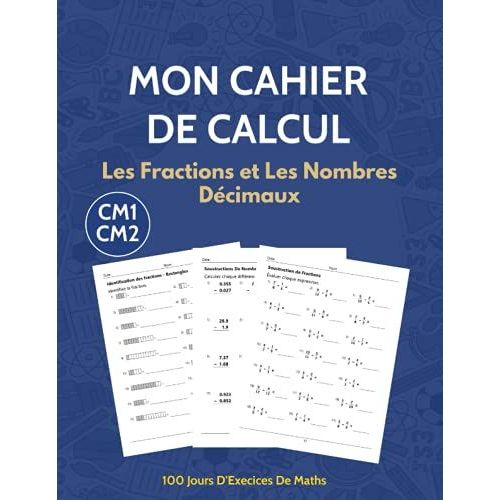 Mon Cahier de Calcul: Exercice Sur Les Fractions et Les Nombres ...