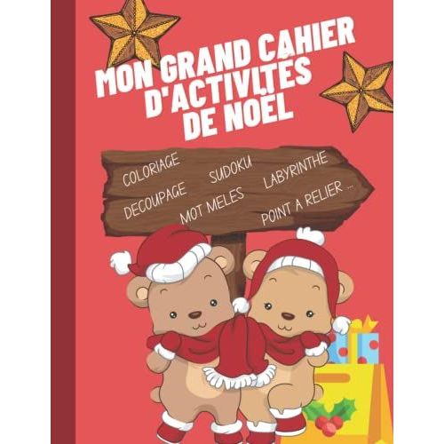 Mon Grand Cahier d'activités de Noël : coloriage, découpage, sudoku ...