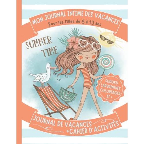 Mon Journal Intime Des Vacances: Journal De Vacances + Cahier D ...