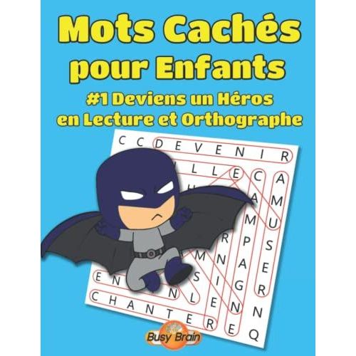Mots Cachés pour Enfants #1 Deviens un Héros en Lecture et Orthographe ...