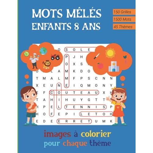 Mots Mêlés Enfants 8 ans: 1500 Mots cachés pour améliorer la mémoire de ...