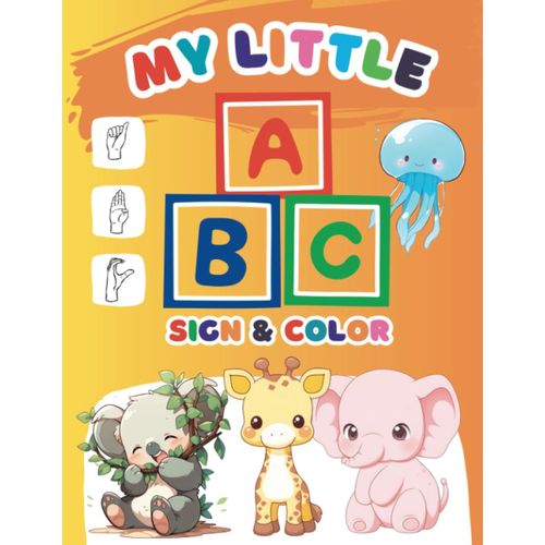 My Little ABC Sign & Color: Learn ASL | Color Animals & Alphabets For ...