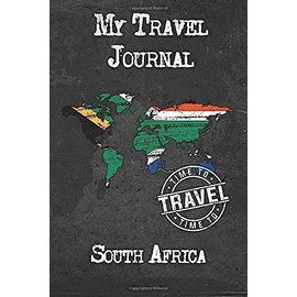 My Travel Journal South Africa 6x9 Travel Notebook or Diary with prompts Checklists and Bucketlists perfect gift for your Trip to South Africa for